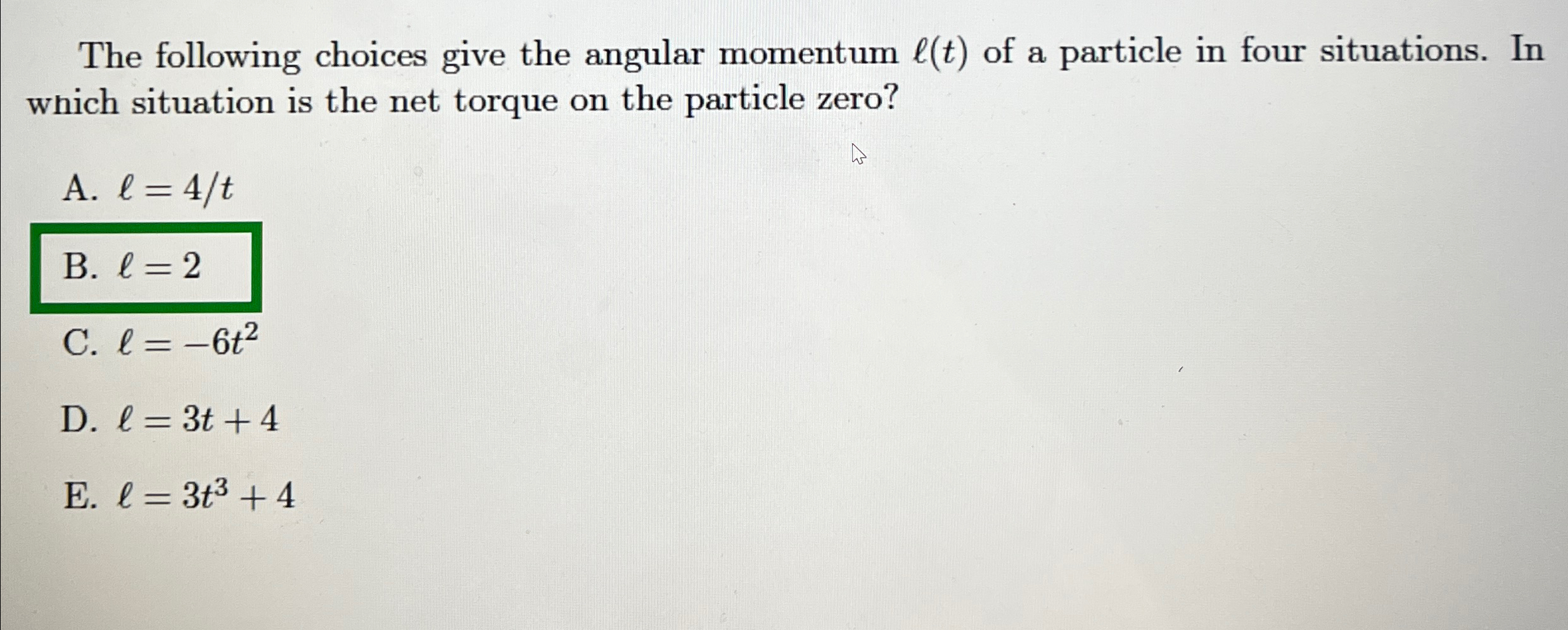 Solved The following choices give the angular momentum l(t) | Chegg.com