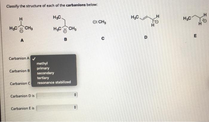 Solved Classify the structure of each of the carbanions | Chegg.com