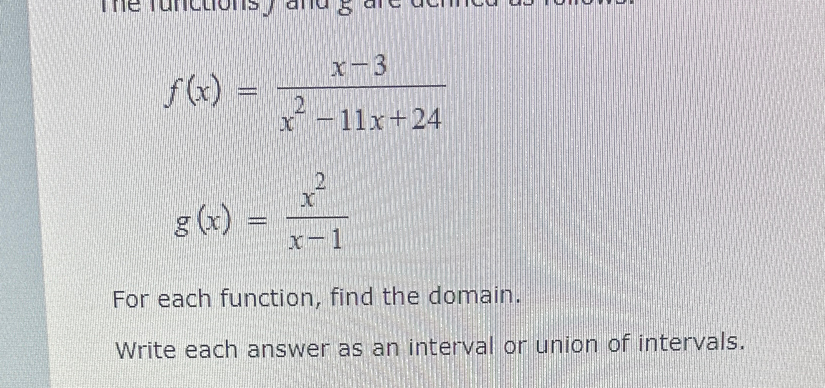 Solved f(x)=x-3x2-11x+24g(x)=x2x-1For each function, find | Chegg.com