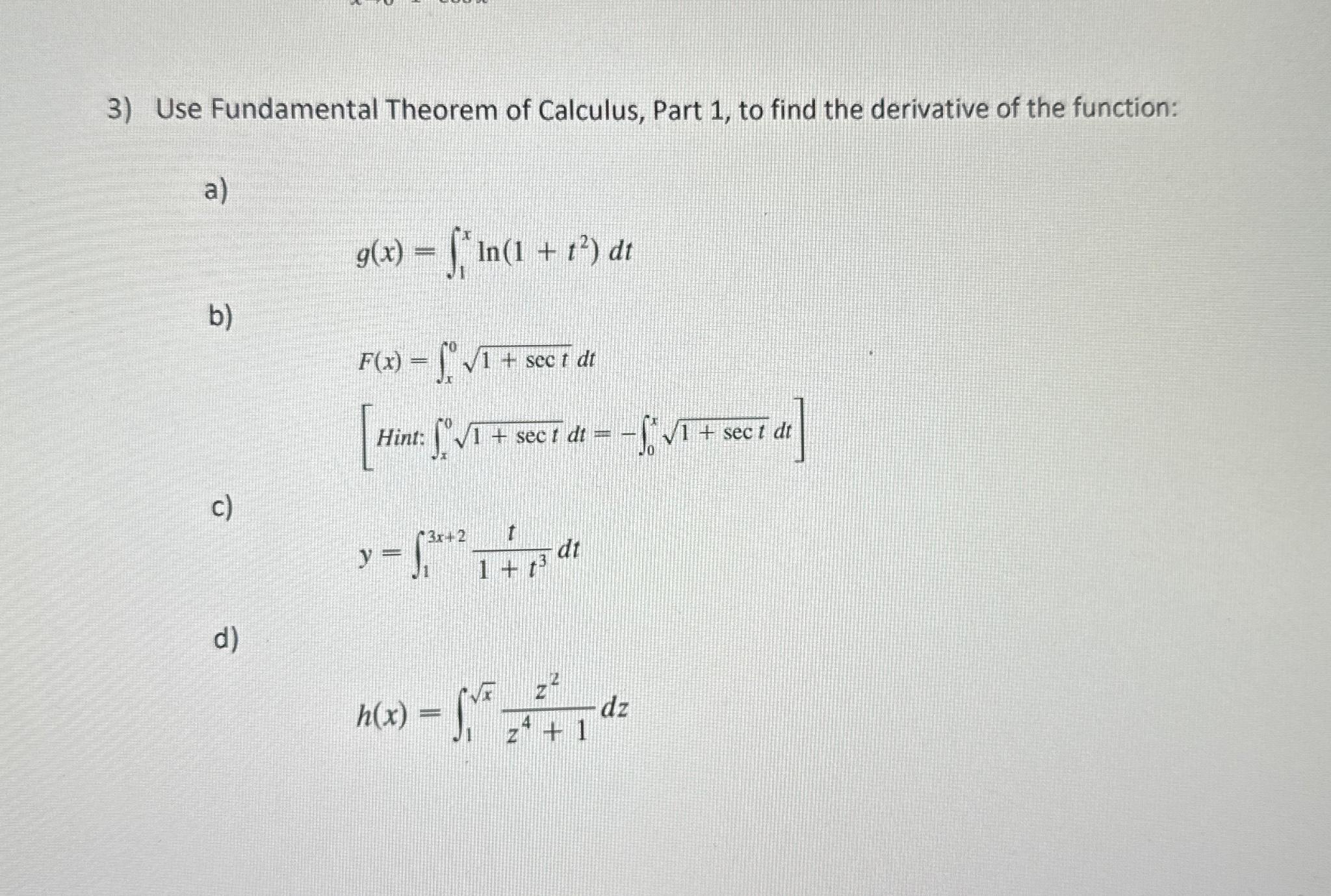 Solved Use Fundamental Theorem of Calculus, Part 1, ﻿to find | Chegg.com