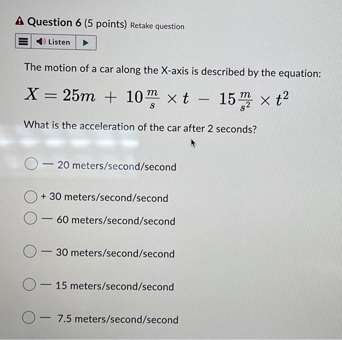Solved A Question 6 (5 points) Retake question The motion of | Chegg.com