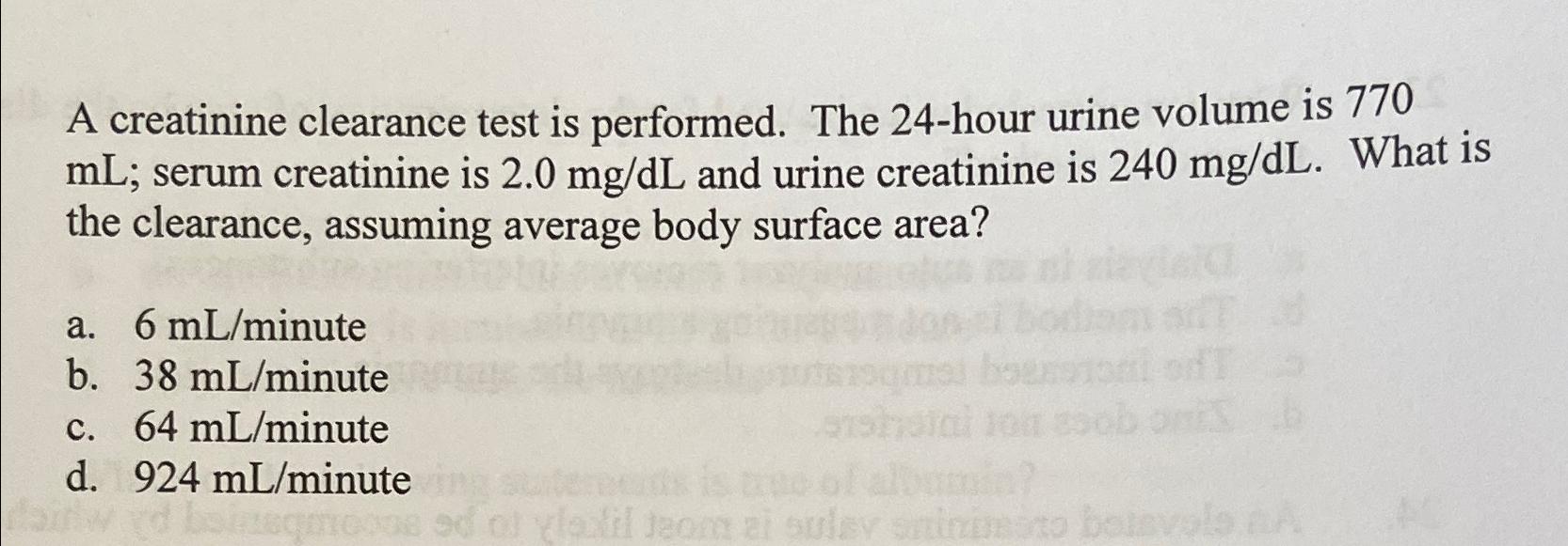 Solved A creatinine clearance test is performed. The | Chegg.com