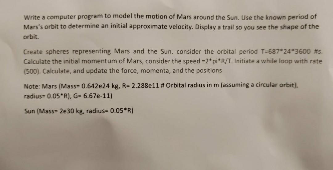 Solved Write a computer program to model the motion of Mars | Chegg.com