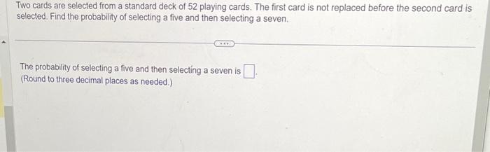 Solved Two cards are selected from a standard deck of 52 | Chegg.com