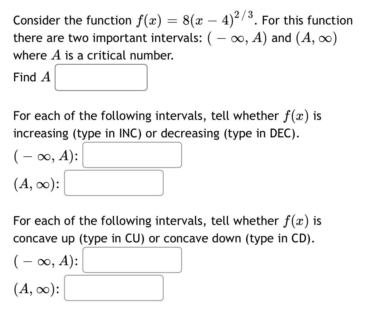 Solved Consider the function f(x)=8(x−4)2/3. For this functi | Chegg.com