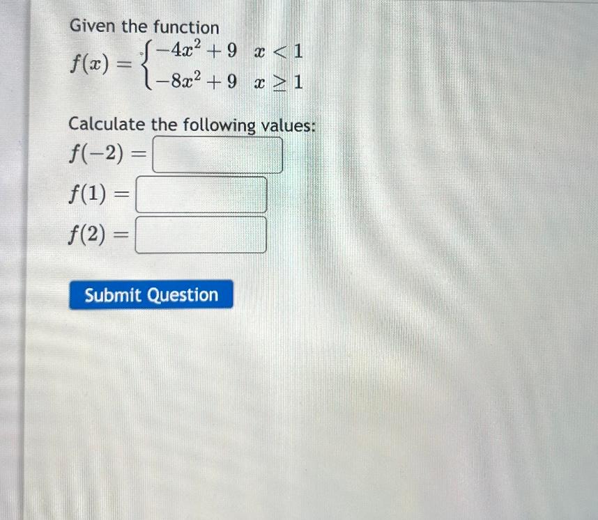 Solved Given the functionf(x)={-4x2+9,x