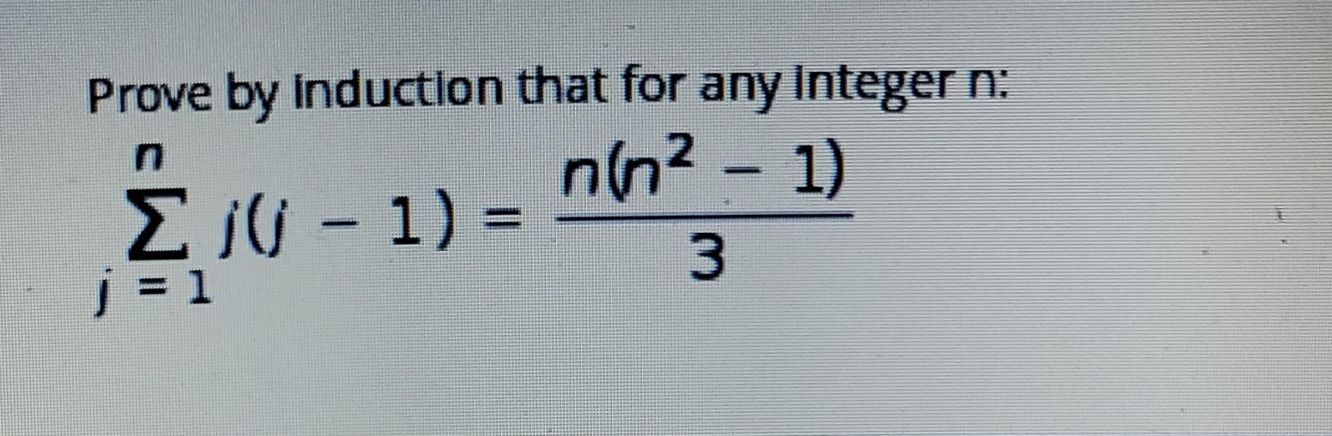 Solved Prove by Induction that for any integer nin2 - 1) jl | Chegg.com