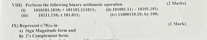 Solved VIII) Perform the following binary arithmetic | Chegg.com