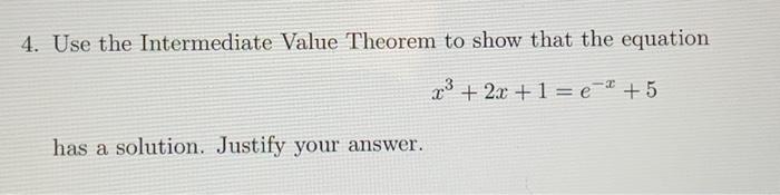 Solved 4. Use the Intermediate Value Theorem to show that | Chegg.com