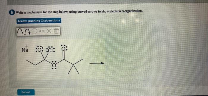 Solved b Write a mechanism for the step below, using curved | Chegg.com