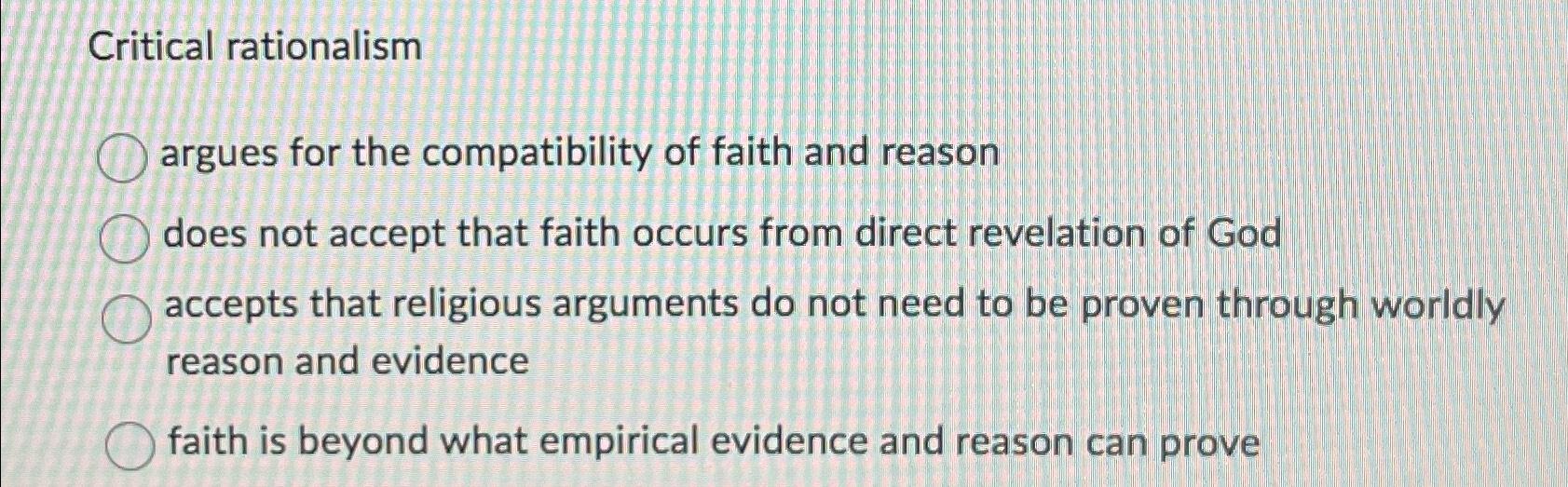 Solved Critical rationalismargues for the compatibility of | Chegg.com