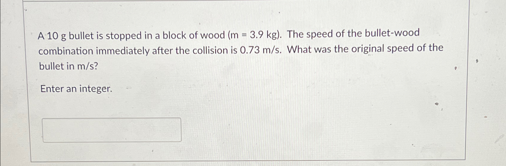 Solved A 10g ﻿bullet is stopped in a block of wood ). ﻿The | Chegg.com