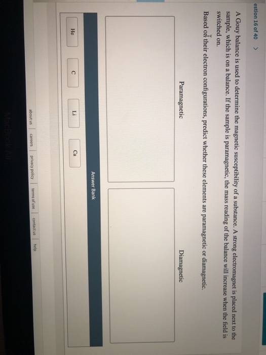 Solved estion 16 of 40 > A Gouy balance is used to determine | Chegg.com