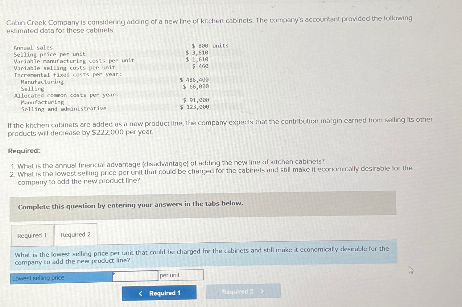 Solved Cabin Creek Company is considering adding of a new | Chegg.com