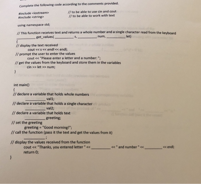 Solved Complete the following code according to the comments | Chegg.com