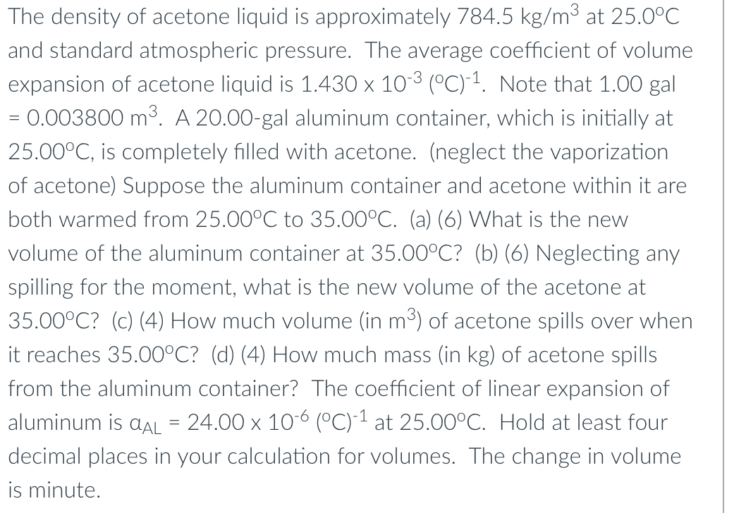 Solved The density of acetone liquid is approximately | Chegg.com