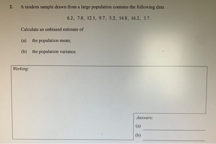 Solved 2. A random sample drawn from a large population | Chegg.com