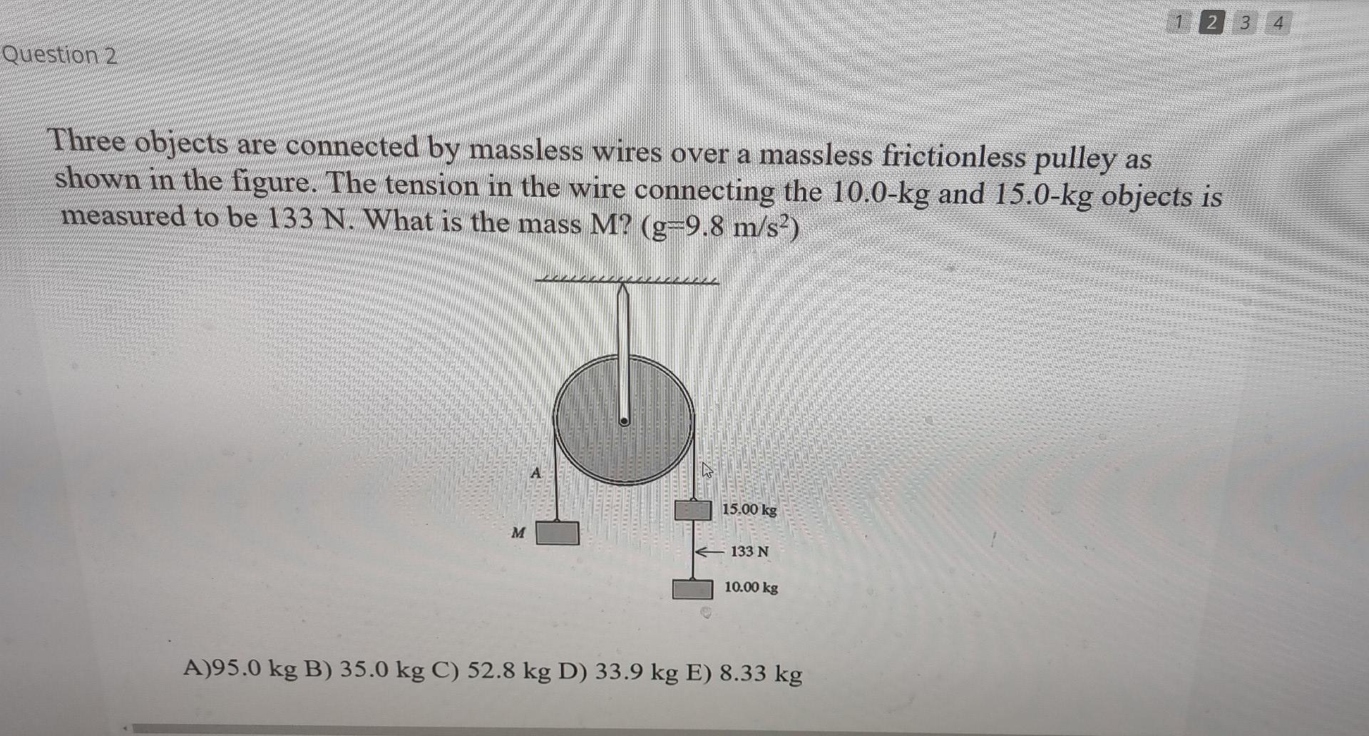 Solved 1 2 3 4 Question 2 Three objects are connected by | Chegg.com