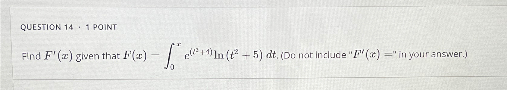 Solved QUESTION 14 - 1 ﻿POINTFind F'(x) ﻿given that | Chegg.com
