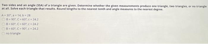 Solved Two sides and an angle (SSA) of a triangle are given. | Chegg.com