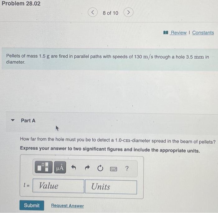 Solved 8 of 10 an Review I Pellets of mass 1.5 g are fired | Chegg.com