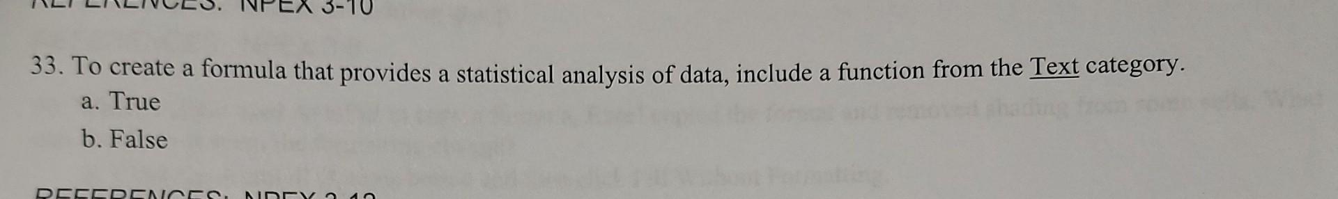 Solved 33. To create a formula that provides a statistical | Chegg.com