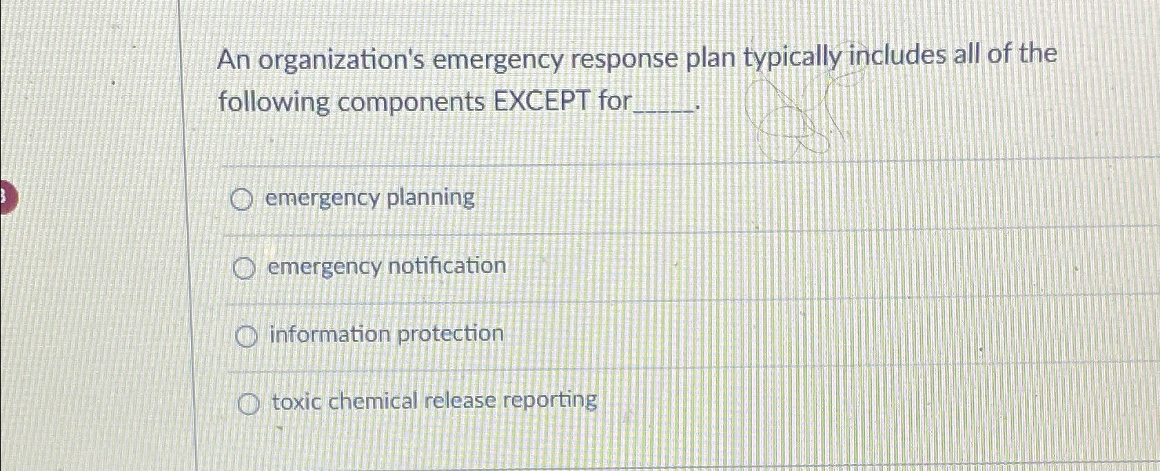 Solved An organization's emergency response plan typically | Chegg.com