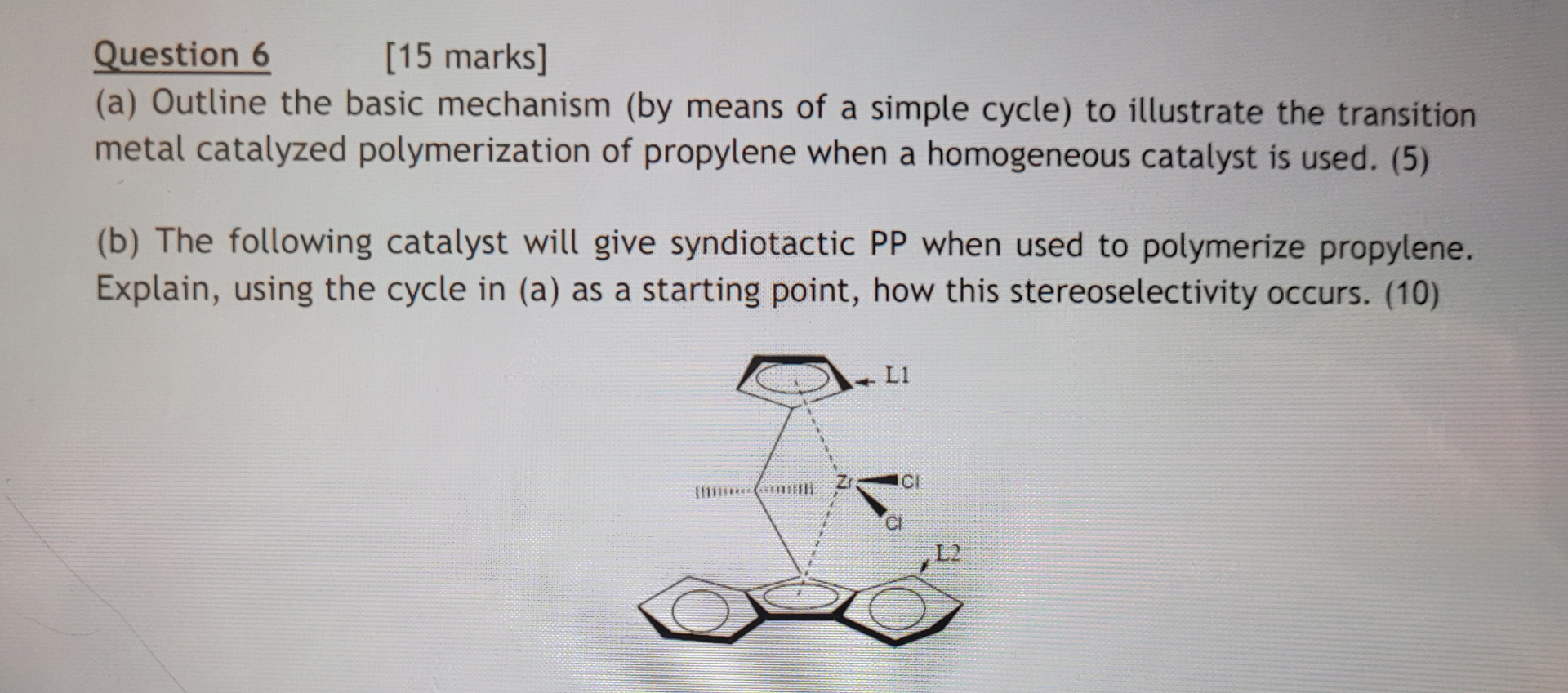 Solved Question 6[15 ﻿marks](a) ﻿Outline the basic mechanism | Chegg.com