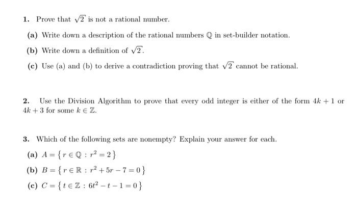 Solved 1. Prove that 2 is not a rational number. (a) Write | Chegg.com
