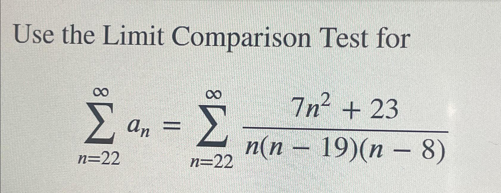 Solved Use the Limit Comparison Test | Chegg.com