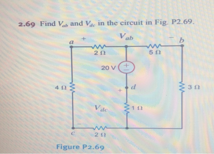 Solved 2.69 Find Vab and Vdc in the circuit in Fig. P2.69. | Chegg.com Solved 2.69 Find Vab and Vdc in the circuit in Fig. P2.69. | Chegg.com