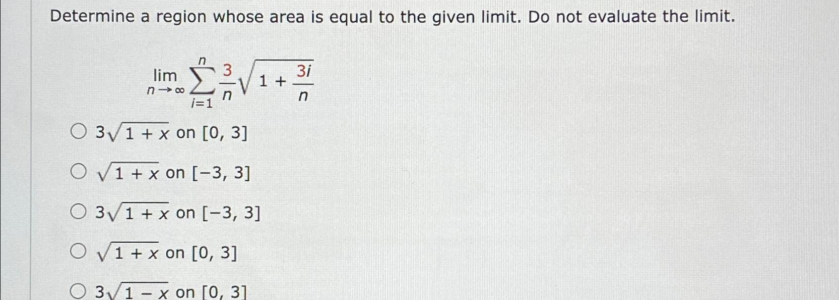 Solved Determine a region whose area is equal to the given | Chegg.com