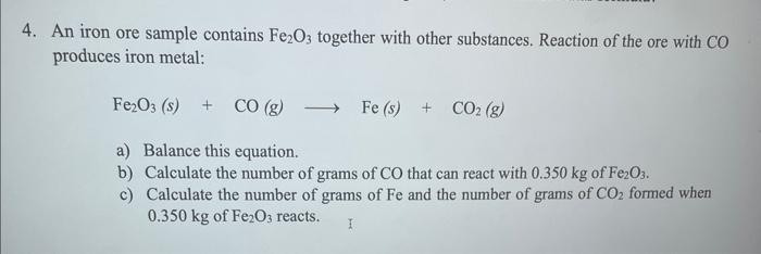 Solved An Iron Ore Sample Contains Fe2o3 Together With Other