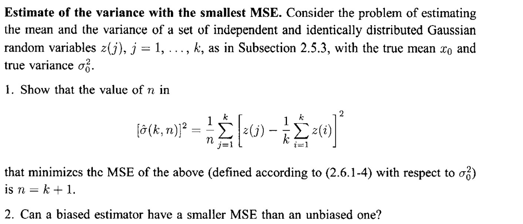 Solved Estimate of the variance with the smallest MSE. | Chegg.com