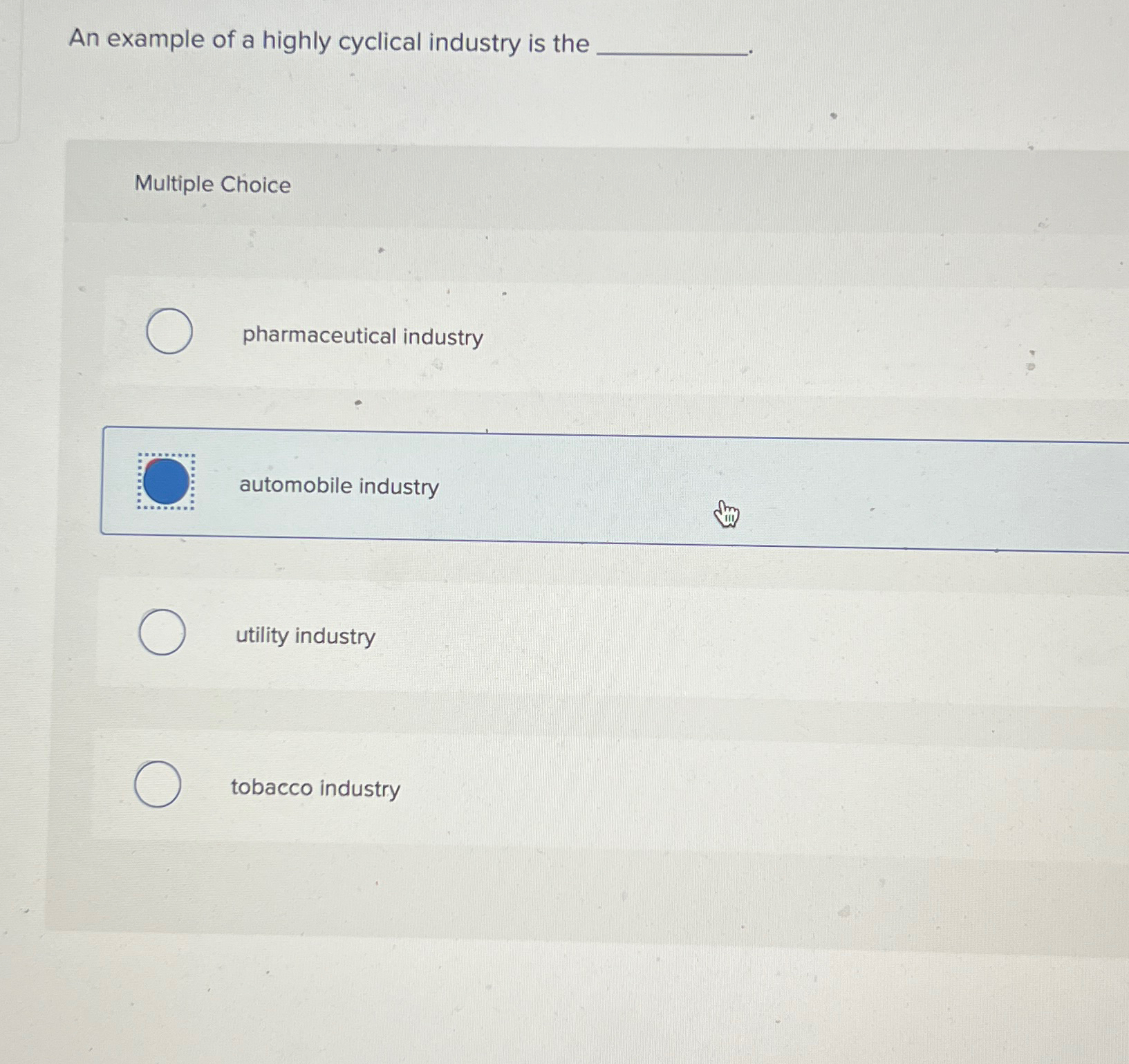 Solved An example of a highly cyclical industry is | Chegg.com