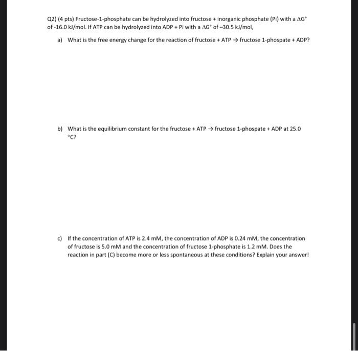 Solved Q2) (4 pts) Fructose-1-phosphate can be hydrolyzed | Chegg.com