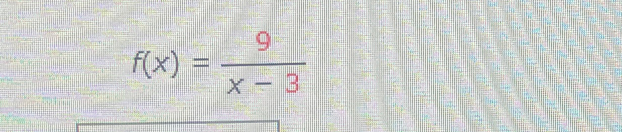 Solved f(x)=9x-3 | Chegg.com