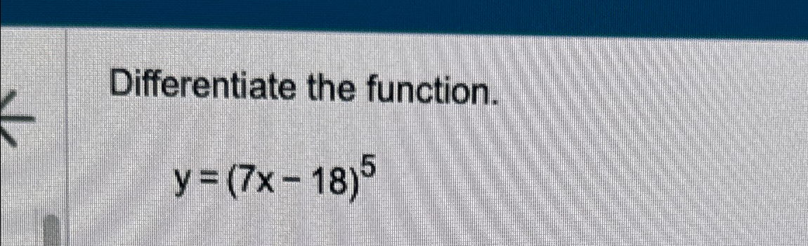 Solved Differentiate The Functiony7x 185 6079