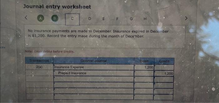 Journal entry worksheet No insurance payments are | Chegg.com