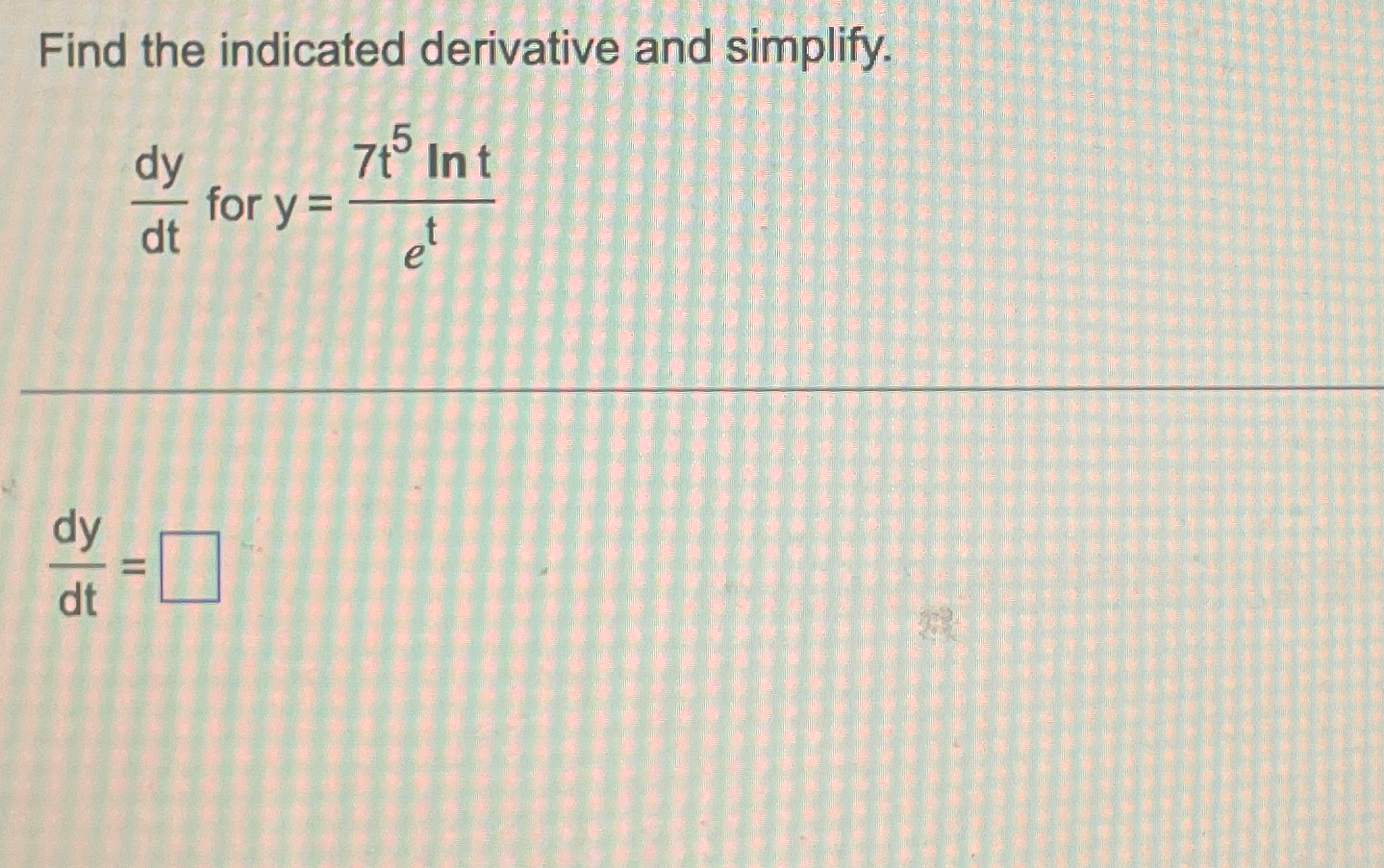 Solved Find the indicated derivative and simplify.dydt ﻿for | Chegg.com