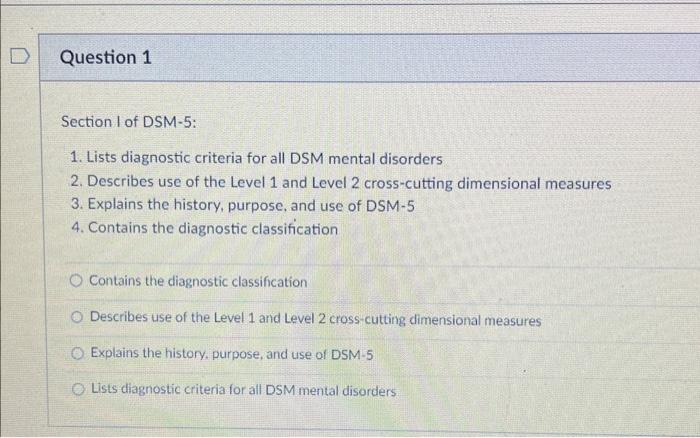 Solved Section I of DSM-5: 1. Lists diagnostic criteria for | Chegg.com
