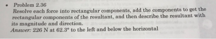 Solved . Problem 2.36 Resolve each force into rectangular | Chegg.com