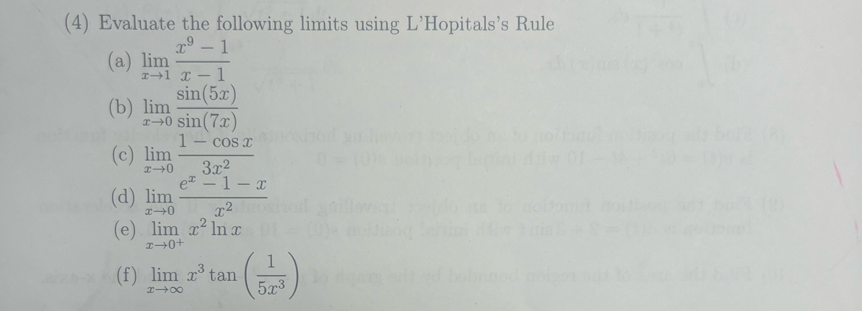 Solved (4) ﻿Evaluate the following limits using L'Hopitals's | Chegg.com