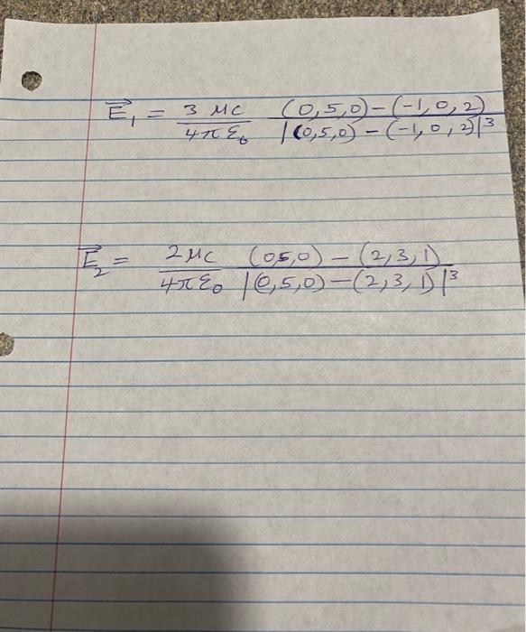 Solved E1=4πε03Mc∣(0,5,0)−(−1,0,2)∣(0,5,0)−(−1,0,2) | Chegg.com