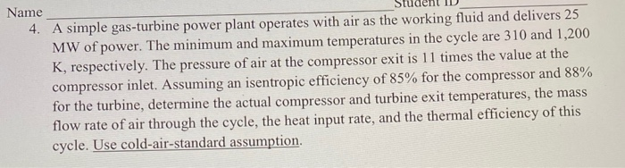 Solved 2. Consider an ideal Brayton cycle executed between | Chegg.com