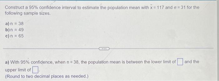 Construct a 95% confidence interval to estimate the | Chegg.com