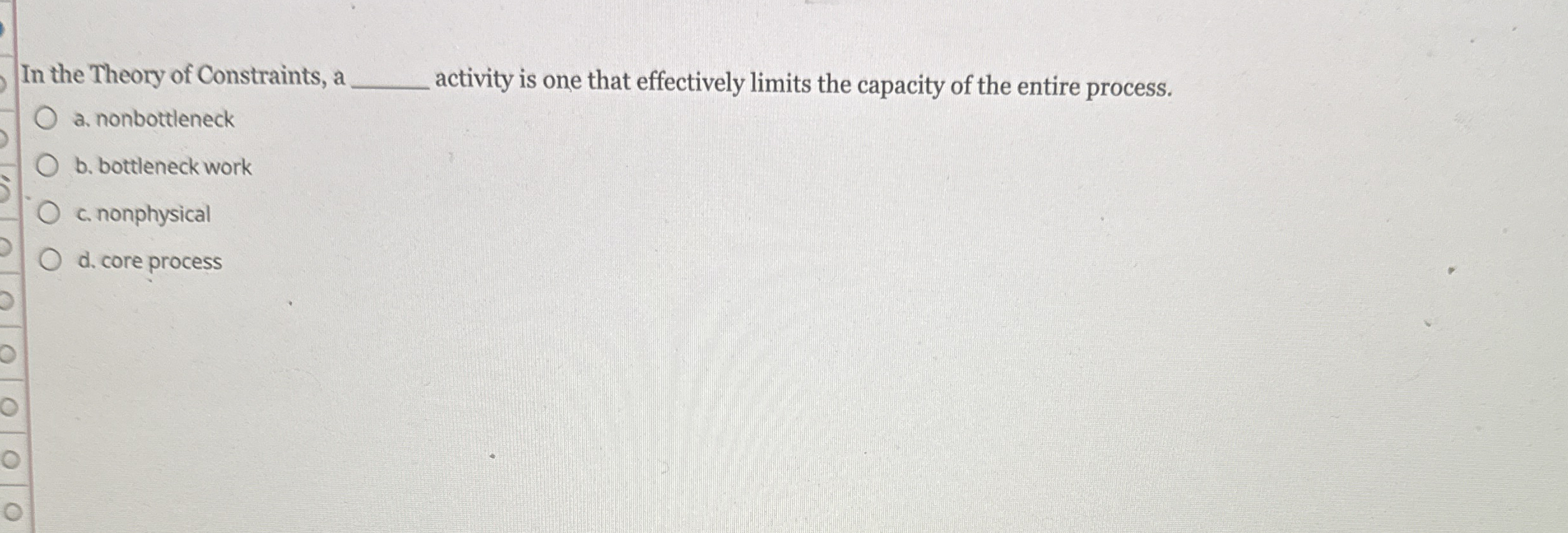 Solved In the Theory of Constraints, aa. ﻿nonbottleneckb. | Chegg.com