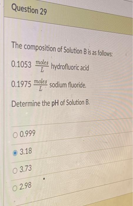 Solved Question 29 The composition of Solution B is as | Chegg.com