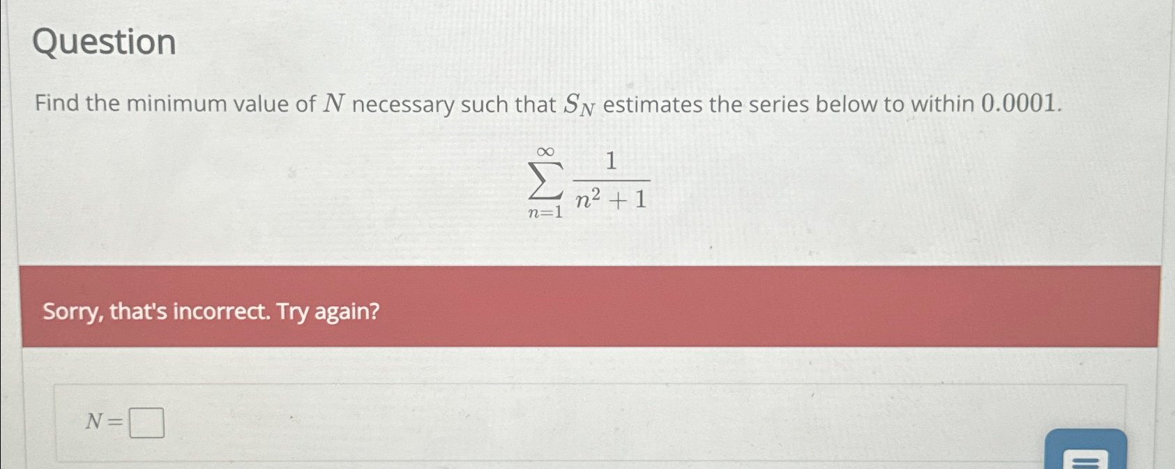 Solved QuestionFind the minimum value of N ﻿necessary such | Chegg.com