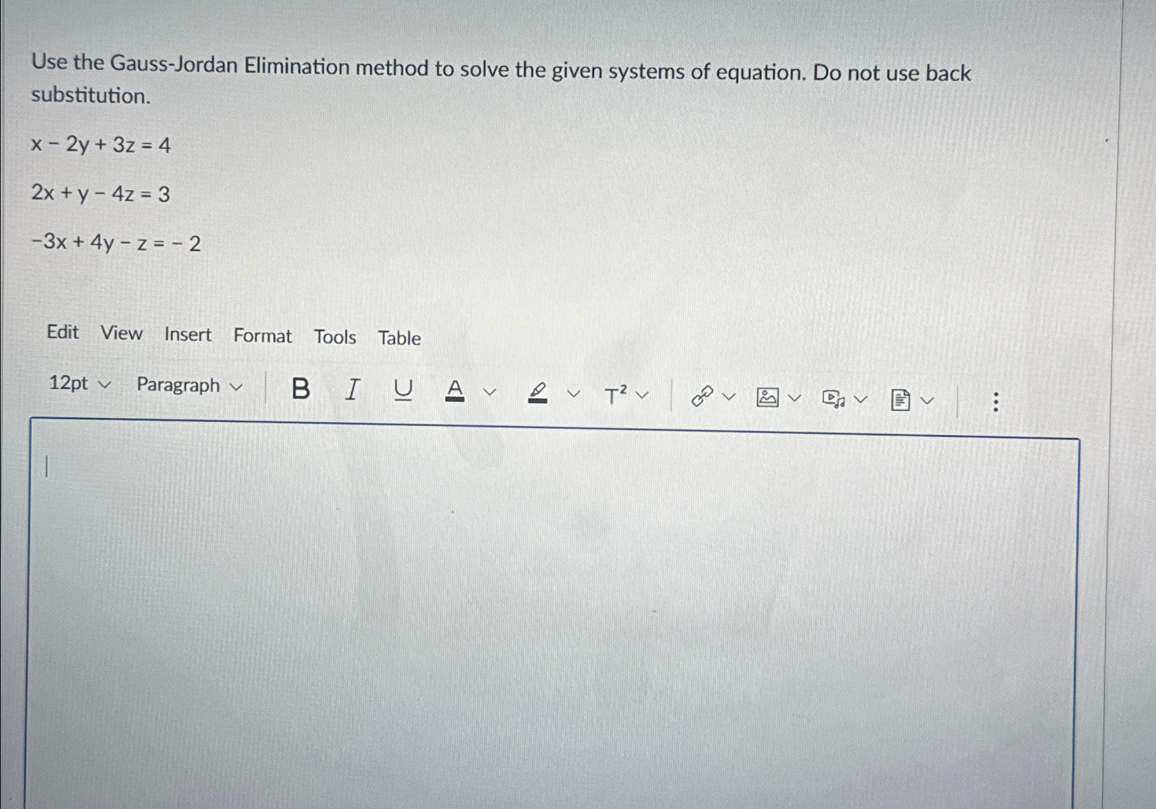 Use the Gauss-Jordan Elimination method to solve the | Chegg.com